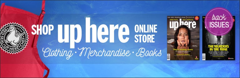 Magazine | Up Here Publishing